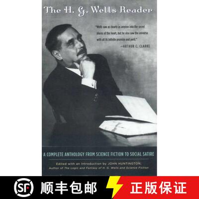 【3-4周达】The H.G. Wells Reader : A Complete Anthology from Science Fiction to Social Satire [9780878333066]