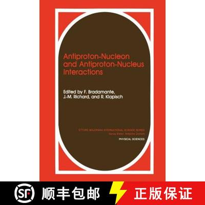 【3-4周达】Antiproton-Nucleon and Antiproton-Nucleus Interactions [9781461278832]