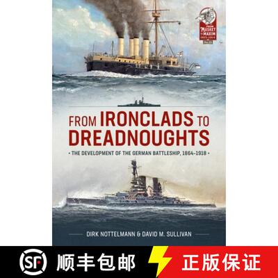 【3-4周达】From Ironclads to Dreadnoughts: The Development of the German Battleship, 1864-1918 [9781804511848]