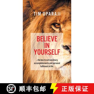 【3-4周达】精装 Believe in Yourself: the key to extraordinary accomplishments and personal fulfilment... [9781803690421]