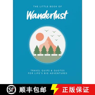 【3-4周达】精装 The Little Book of Wanderlust: Travel Quips & Quotes for Life's Big Adventures [9781800690547]