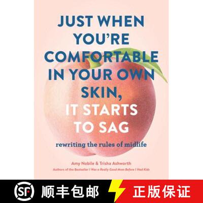 【3-4周达】Just When You're Comfortable in Your Own Skin, It Starts to Sag: Rewriting the Rules to Mi... [9781452164335]