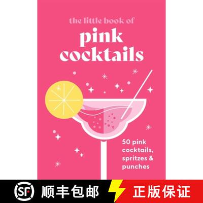【3-4周达】精装 The Little Book of Pink Cocktails: 50 Pink Cocktails, Spritzes and Punches [9780753735558]