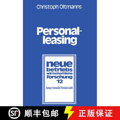 【3-4周达】Personalleasing : Personaleinsatz-, Personalbedarfs- und Personalstrukturplanung unter bes... [9783322964076]