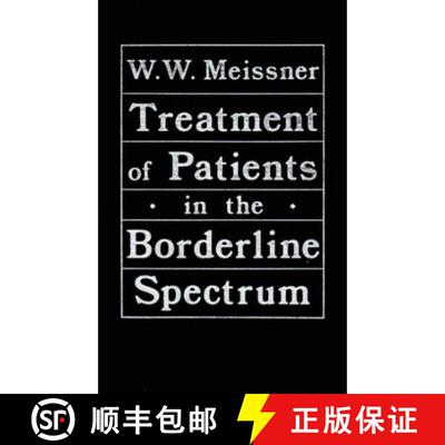 【3-4周达】精装 Treatment of Patients in the Borderline Spectrum [9780876689172]