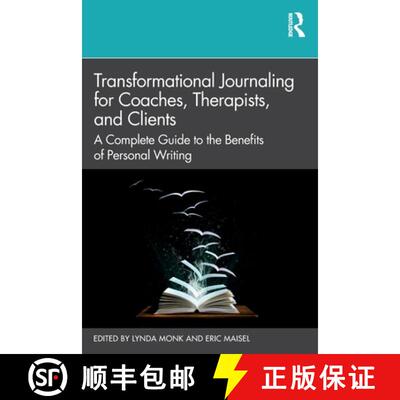 【3-4周达】Transformational Journaling for Coaches, Therapists, and Clients: A Complete Guide to the ... [9780367625740]