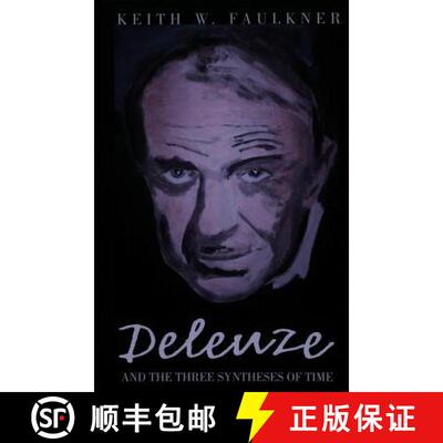 【2-3周达】精装 Deleuze and the Three Syntheses of Time [9780820481159]