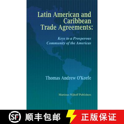 预订 Latin American and Caribbean Trade Agreements: Keys to a Prosperous Community of the Americas [9789004164888]