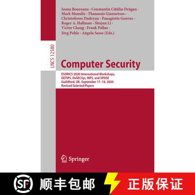【3-4周达】Computer Security: ESORICS 2020 International Workshops, DETIPS, DeSECSys, MPS, and SPOSE,... [9783030665036]