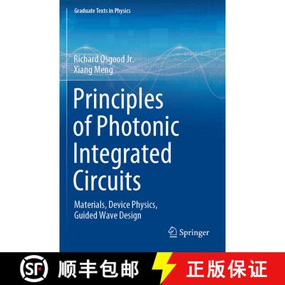 【3-4周达】Principles of Photonic Integrated Circuits : Materials, Device Physics, Guided Wave Design [9783030651954]