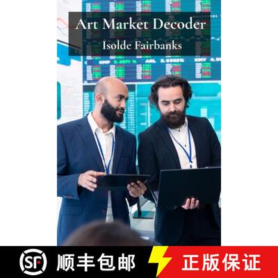 【3-4周达】Art Market Decoder: Understanding Trends, Valuations, and Investment Opportunities in the ... [9798348427863]
