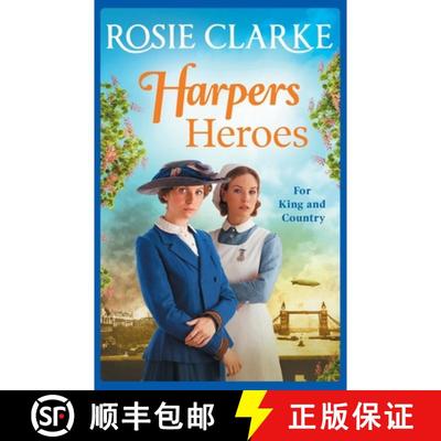 【3-4周达】Harpers Heroes: The brand new historical saga from bestseller Rosie Clarke for 2021 [9781838891305]