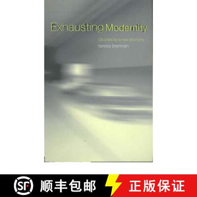 【3-4周达】Exhausting Modernity: Grounds for a New Economy [9780415237062]