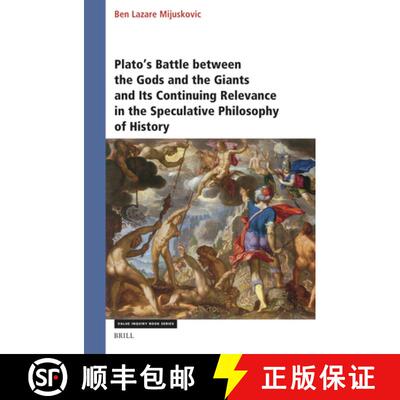 预订 精装 Plato's Battle Between the Gods and the Giants and Its Continuing Relevance in the Speculat... [9789004713345]