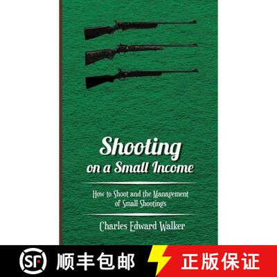【3-4周达】Shooting on a Small Income - How to Shoot and the Management of Small Shootings [9781444644838]