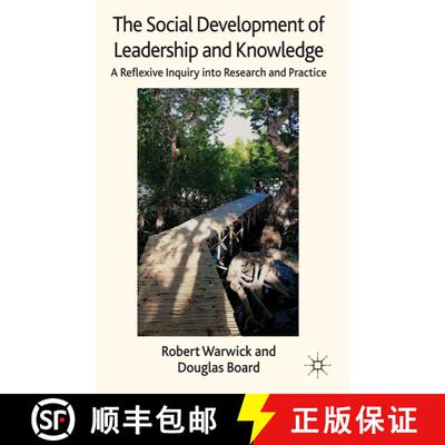 【3-4周达】精装 The Social Development of Leadership and Knowledge: A Reflexive Inquiry into Research... [9781137005502]