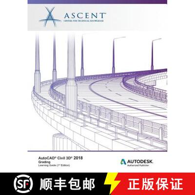 【3-4周达】AutoCAD Civil 3D 2018 Grading: Autodesk Authorized Publisher [9781946571359]