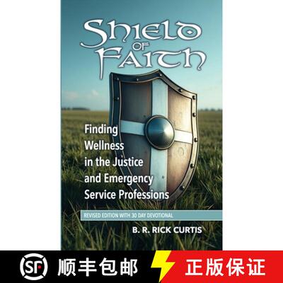 【3-4周达】Shield of Faith: Finding Wellness in the Justice and Emergency Service Professions [9781300658306]