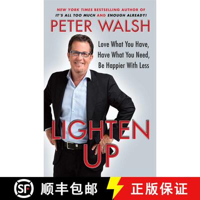 【3-4周达】Lighten Up: Love What You Have, Have What You Need, Be Happier with Less [9781439155158]