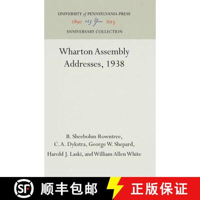 【3-4周达】精装 Wharton Assembly Addresses, 1938 [9781512820966]