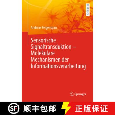 【3-4周达】Sensorische Signaltransduktion – Molekulare Mechanismen der Informationsverarbeitung [9783662703588]