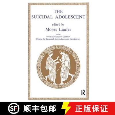 【3-4周达】The Suicidal Adolescent [9781855751217]