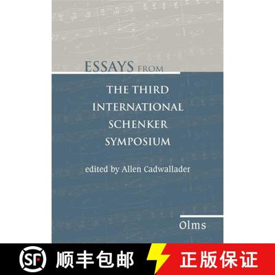 【3-4周达】Essays from the Third International Schenker Symposium: Edited by Allen Cadwallader. Jan M... [9783487132006]