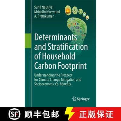【3-4周达】精装 Determinants and Stratification of Household Carbon Footprint: Understanding the Pros... [9789819627387]