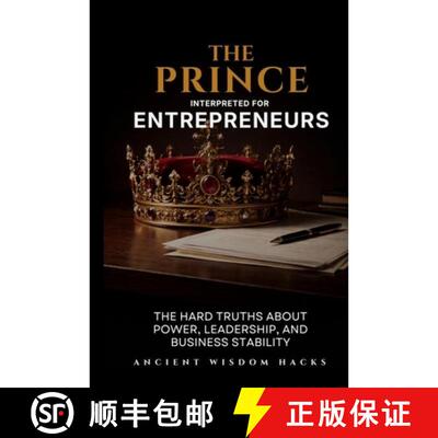 【3-4周达】The Prince Interpreted for Entrepreneurs [9781972633137]