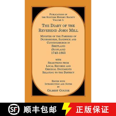 【3-4周达】Diary of the Rev. John Mill: Minister of the Parishes of Dunrossness Sandwick and Cunnings... [9780788423352]