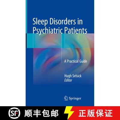 【3-4周达】精装 Sleep Disorders in Psychiatric Patients: A Practical Guide [9783642548352]
