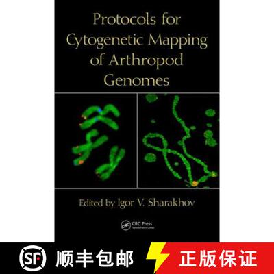 【3-4周达】精装 Protocols for Cytogenetic Mapping of Arthropod Genomes [9781466598157]
