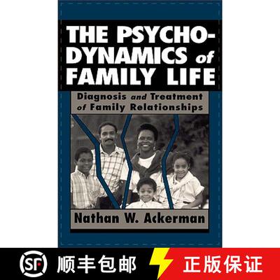 【3-4周达】Psychodynamics of Family Life: Diagnosis and Treatment of Family Relationships [9781568213415]