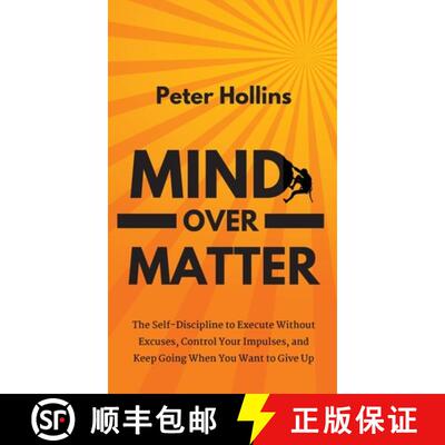 【3-4周达】精装 Mind Over Matter: The Self-Discipline to Execute Without Excuses, Control Your Impuls... [9781647431273]