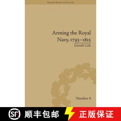 【3-4周达】Arming the Royal Navy, 1793-1815 [9781848931879]