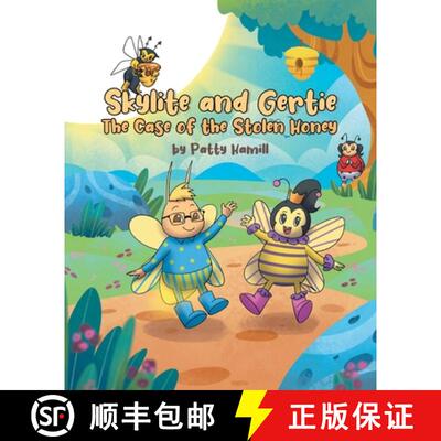 【3-4周达】Skylite and Gertie: The Case of the Stolen Honey [9798889605607]