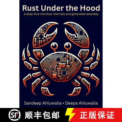 【3-4周达】Rust Under the Hood: A deep dive into Rust internals and generated assembly [9798320364469]