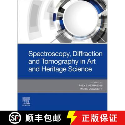 【3-4周达】Spectroscopy, Diffraction and Tomography in Art and Heritage Science [9780128188606]
