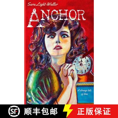 【3-4周达】Anchor (2nd Edition): A Strange Tale of Time [9798992792201]