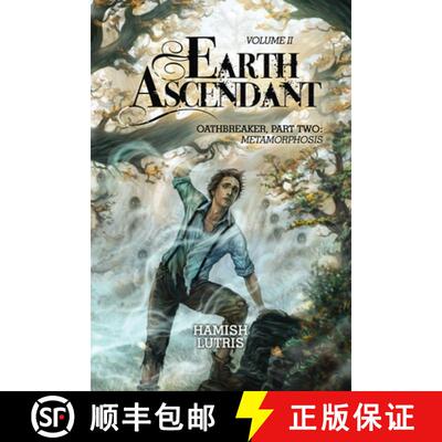 【3-4周达】Earth Ascendant: Volume II Oathbreaker, Part Two: Metamorphosis [9781966799399]