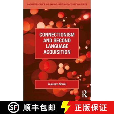 【3-4周达】Connectionism and Second Language Acquisition [9780415528924]