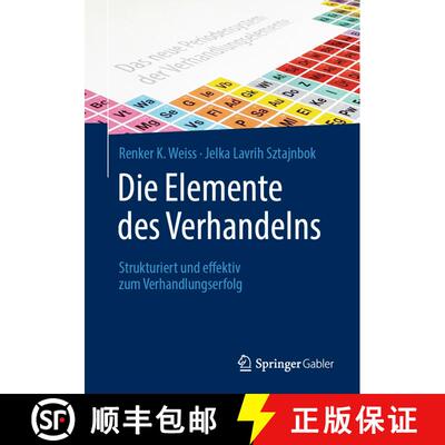 【3-4周达】Die Elemente des Verhandelns: Strukturiert und effektiv zum Verhandlungserfolg [9783658445959]