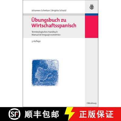 【3-4周达】UEbungsbuch Zu Wirtschaftsspanisch: Terminologisches Handbuch / Manual de Lenguaje Economico [9783486579765]