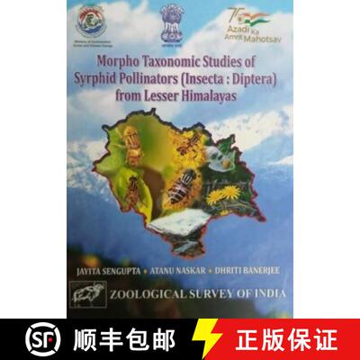预订 Morpho Taxonomic Studies of Syrphid Pollinators (Insecta: Diptera) from Lesser Himalayas [9788181716040]