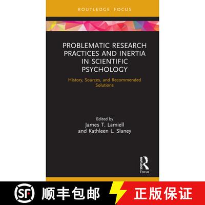 【3-4周达】精装 Problematic Research Practices and Inertia in Scientific Psychology: History, Sources... [9780367644864]