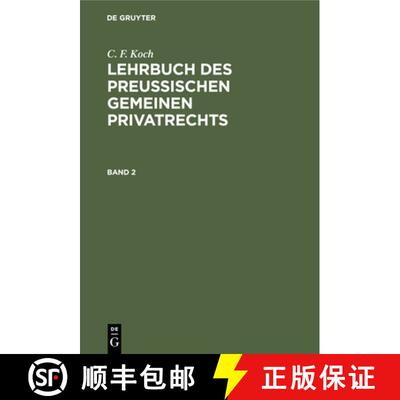 【3-4周达】精装 C. F. Koch: Lehrbuch Des Preussischen Gemeinen Privatrechts. Band 2 [9783112397596]
