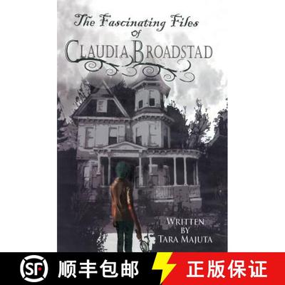 【3-4周达】The Fascinating Files of Claudia Broadstad [9781458208880]