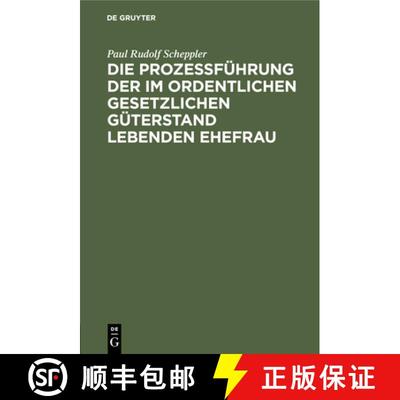 【3-4周达】Die Prozessführung der im ordentlichen gesetzlichen Güterstand lebenden Ehefrau [9783112444276]