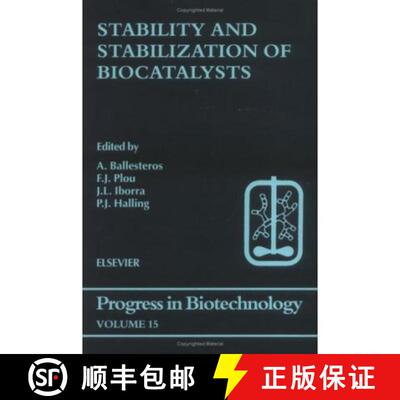 预订 精装 Stability and Stabilization of Biocatalysts: Volume 15 [9780444829702]
