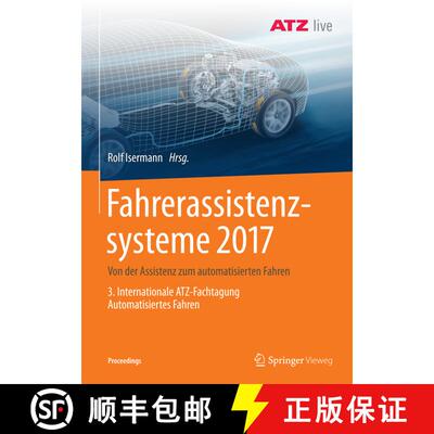 【3-4周达】Fahrerassistenzsysteme 2017 : Von der Assistenz zum automatisierten Fahren - 3. Internatio... [9783658190583]